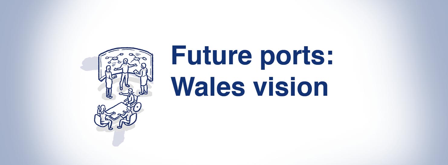 Future Ports: Wales Vision | Freshwater